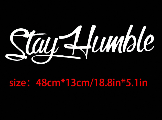 Best price for Stay Humble Car Windshield Sticker - Inspirational Vinyl ...