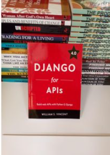 Best price for Books Django for APIs: Build web APIs with Python ...