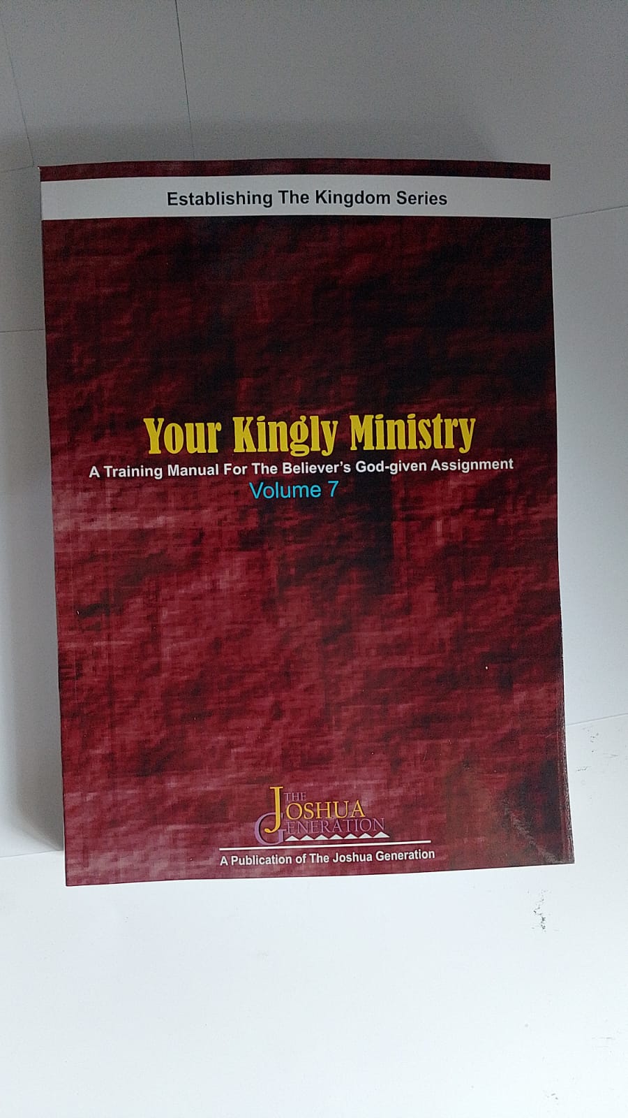 Best price for "Your Kingly Ministry" Book By The Joshua Generation ...