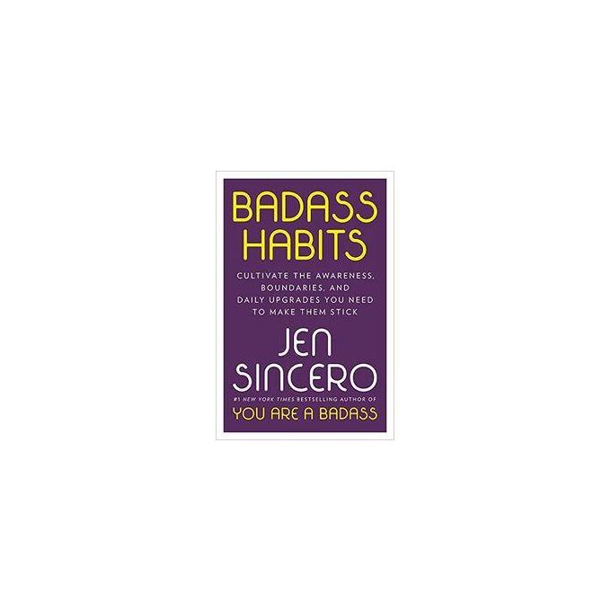 Best price for Badass Habits: Cultivate the Awareness, Boundaries, and ...
